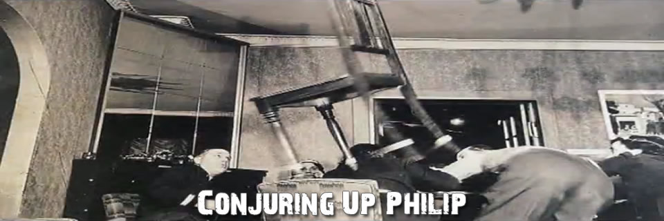 Conjuring Up Philip Save The Perishing Blog Save The Perishing Blog